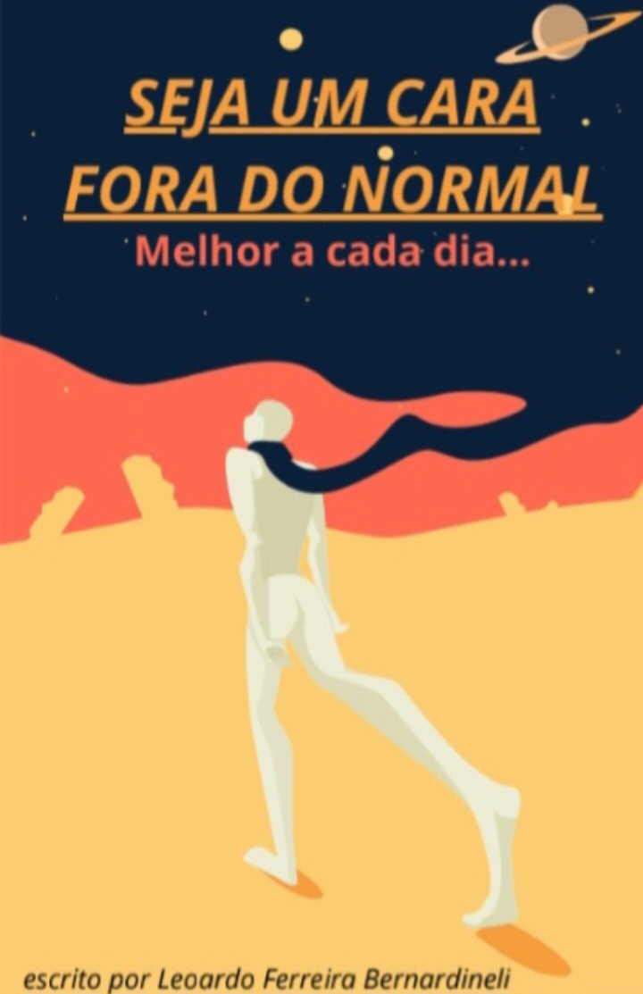 Como ser um cara for do normal