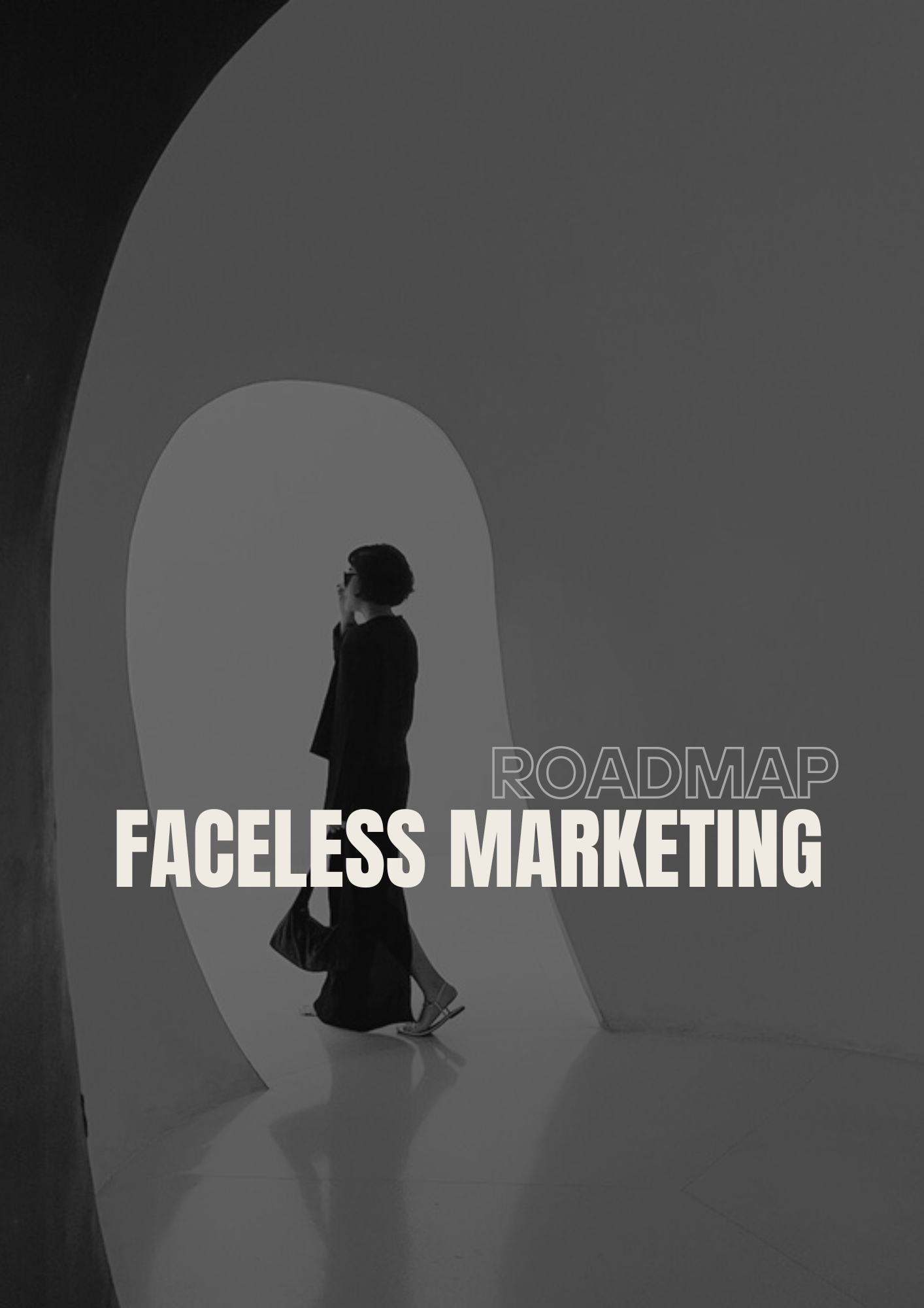 FACELESS MARKETING ROADMAP
