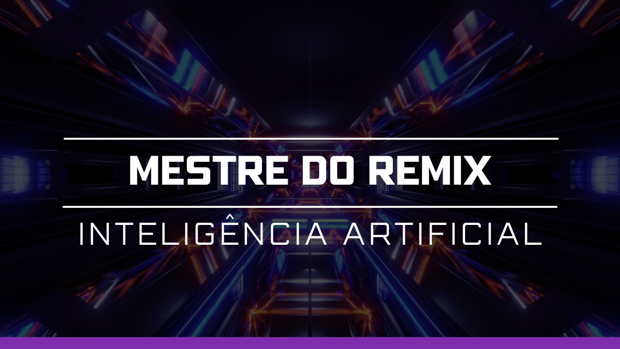 Remix Master AI: 30 Minutos - Jorge Custodio | Hotmart