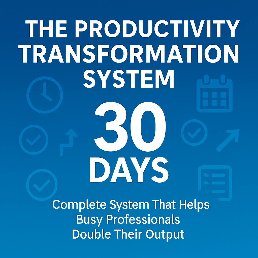 The 30-Day Productivity Transformation System - jonathas silva | Ho...