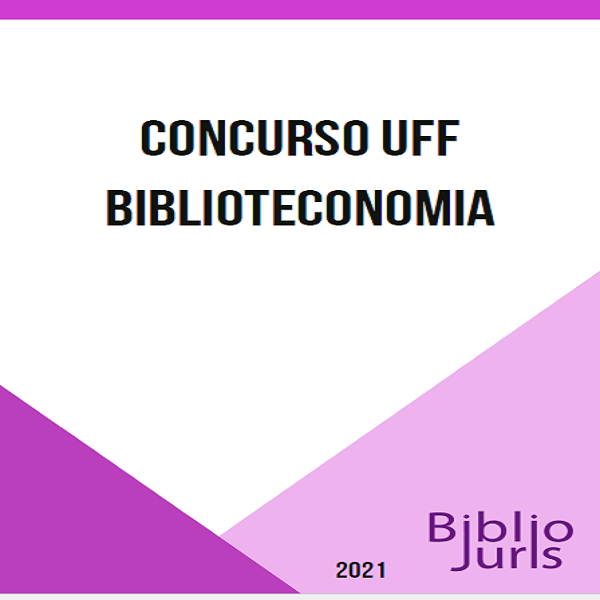 Concurso UFF 2021 - Biblioteconomomia