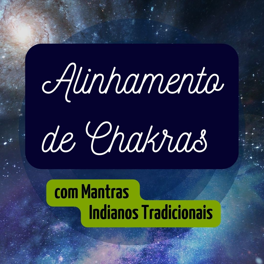 Alinhamento de Chakras com Mantras Indianos Tradicionais - Prática ...