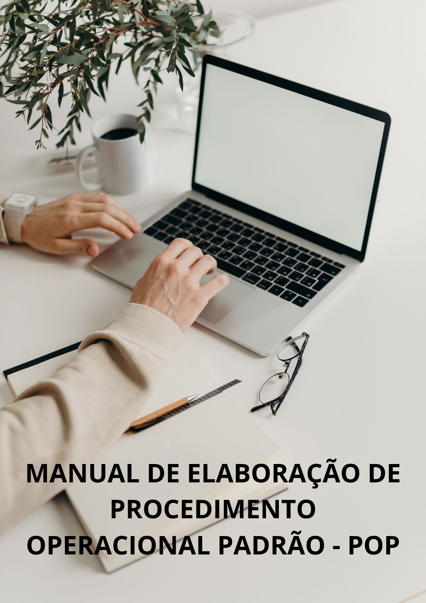 MANUAL DE ELABORAÇÃO DE PROCEDIMENTO OPERACIONAL PADRÃO - POP - Jos...