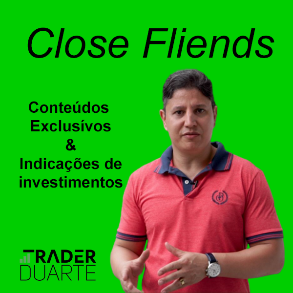 Close Friends do Trader Duarte