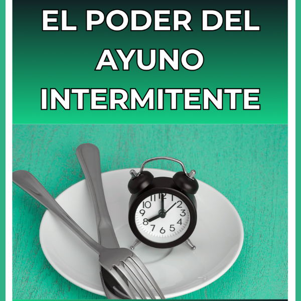 El Poder del Ayuno Intermitente - Emprendimiento digital | Hotmart