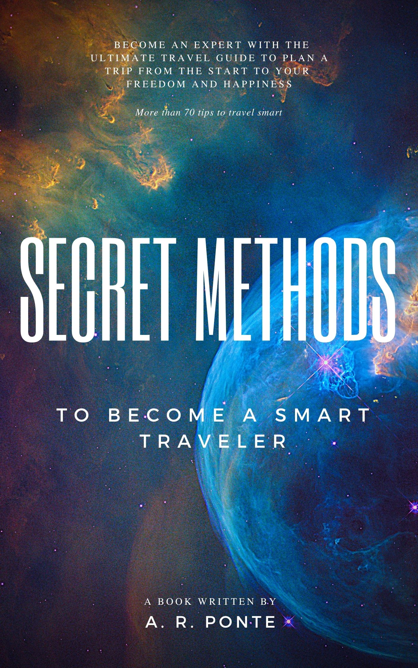 Secret Methods to Become a Smart Traveler
