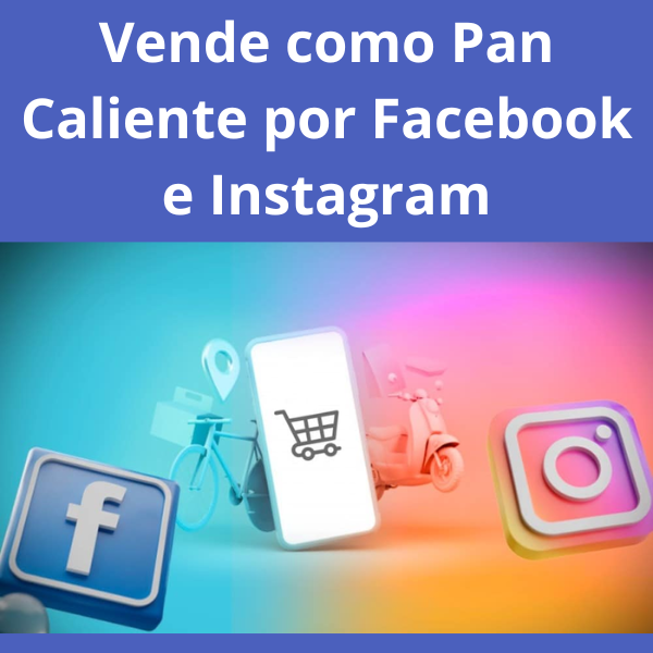 Vende como Pan Caliente por Facebook e Instagram - Evelia Leal | Ho...