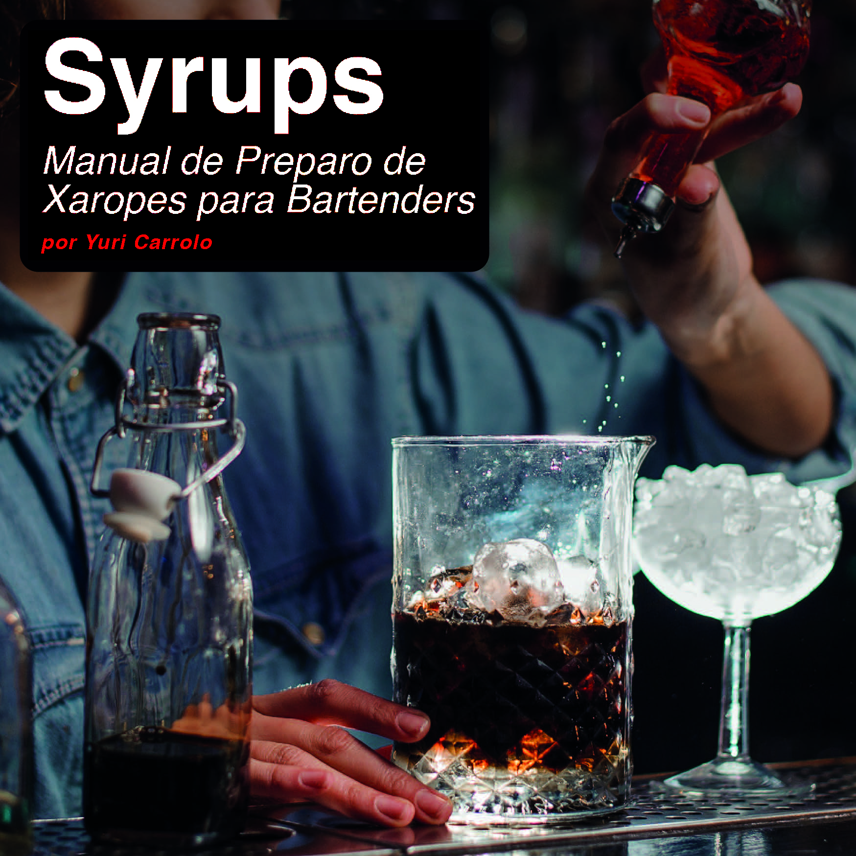Syrups - Manual de preparo de xaropes para bartenders