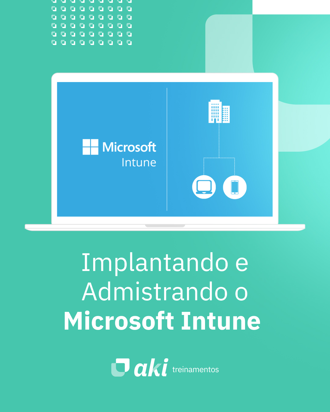 Implantando e Administrando o Microsoft Intune - Alexander Ketzmann...