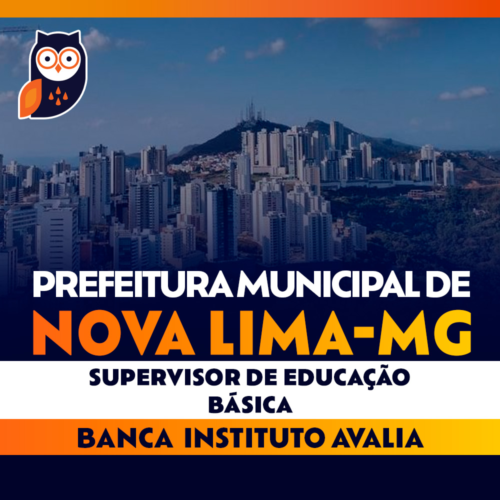 Curso: Prefeitura Municipal de Nova Lima - MG - Supervisor de Educa...