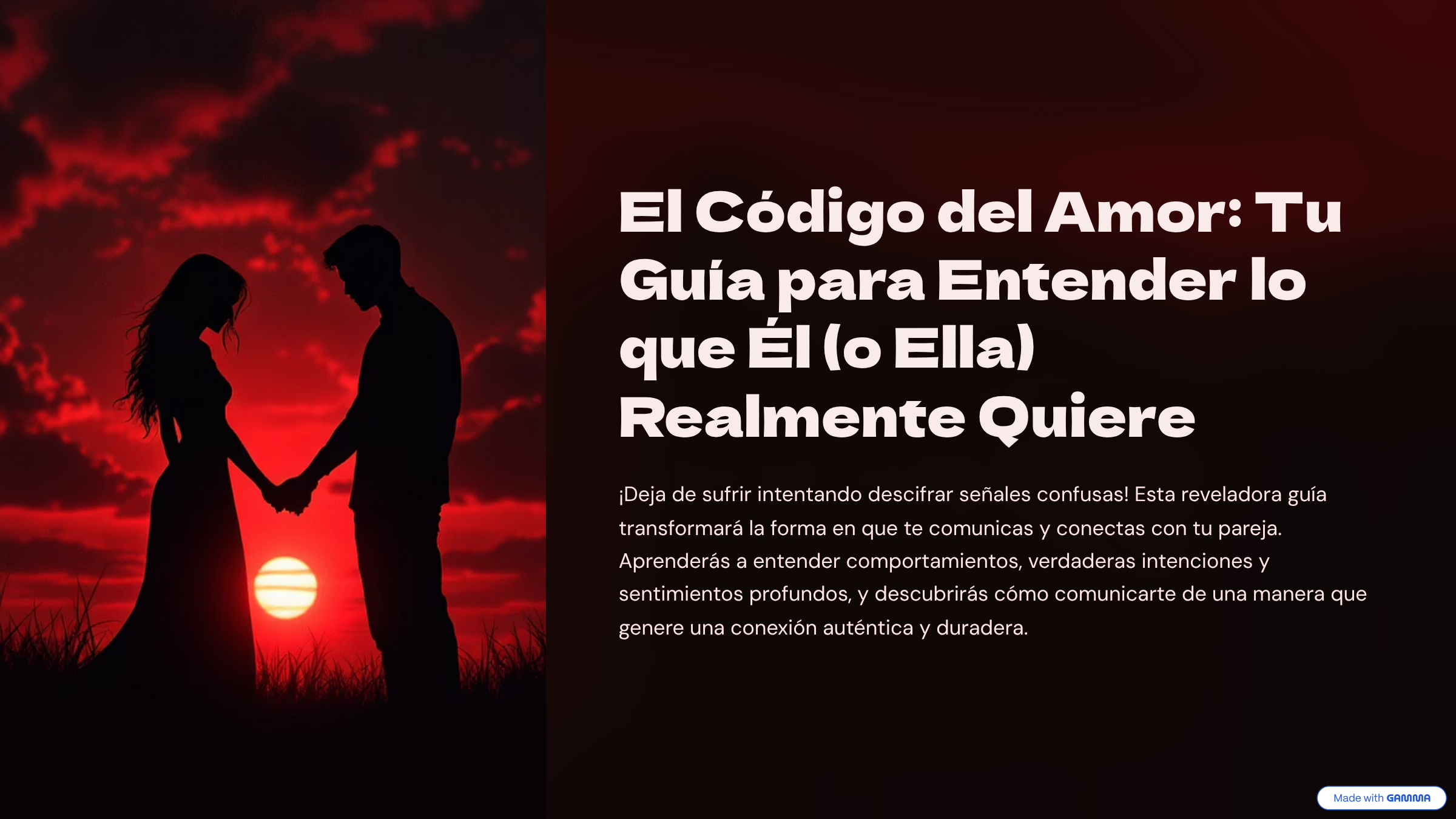 El Código del Amor: Tu Guía para Entender lo que Él (o Ella) Realme...