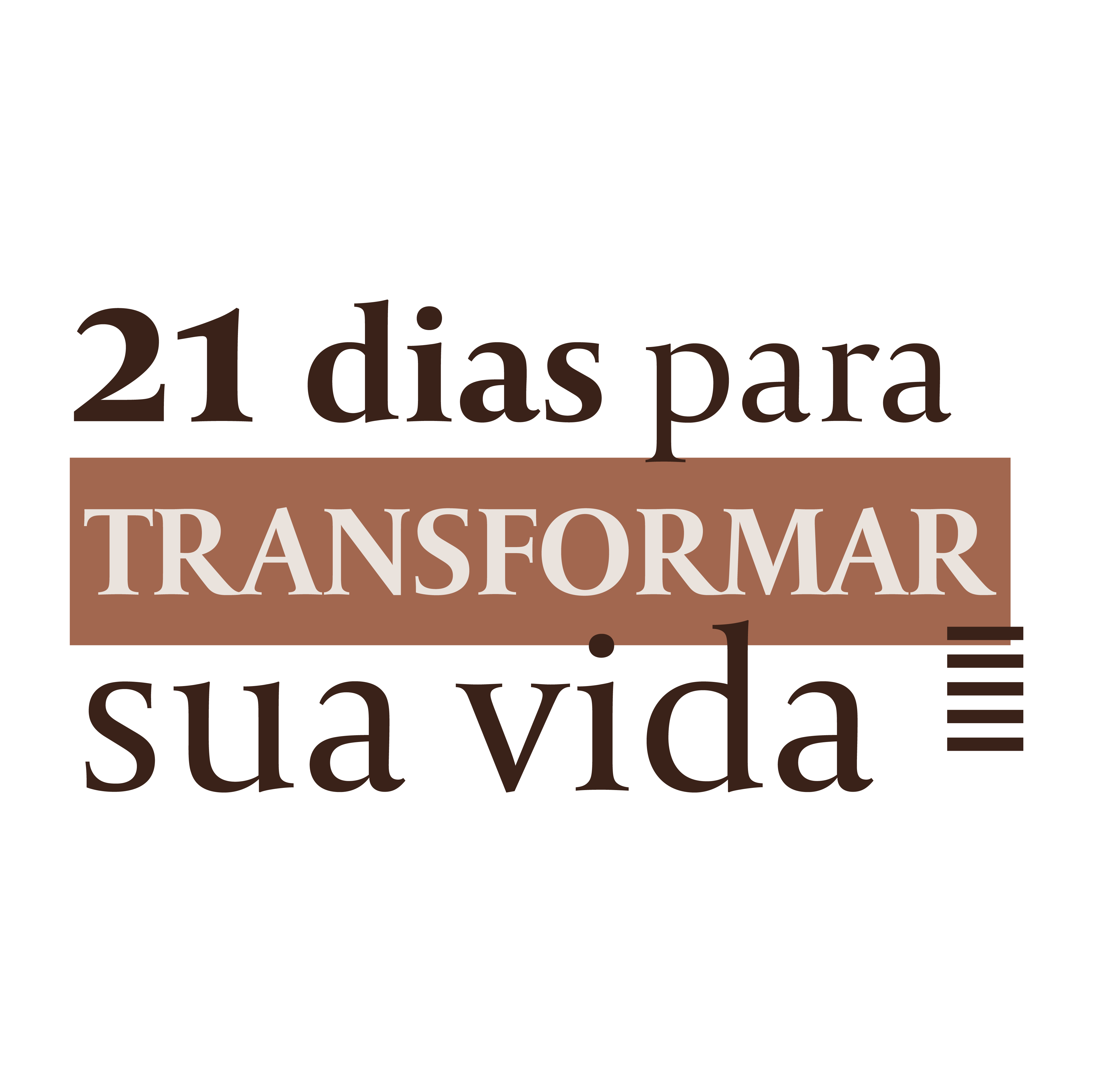 21 dias para transformar sua vida