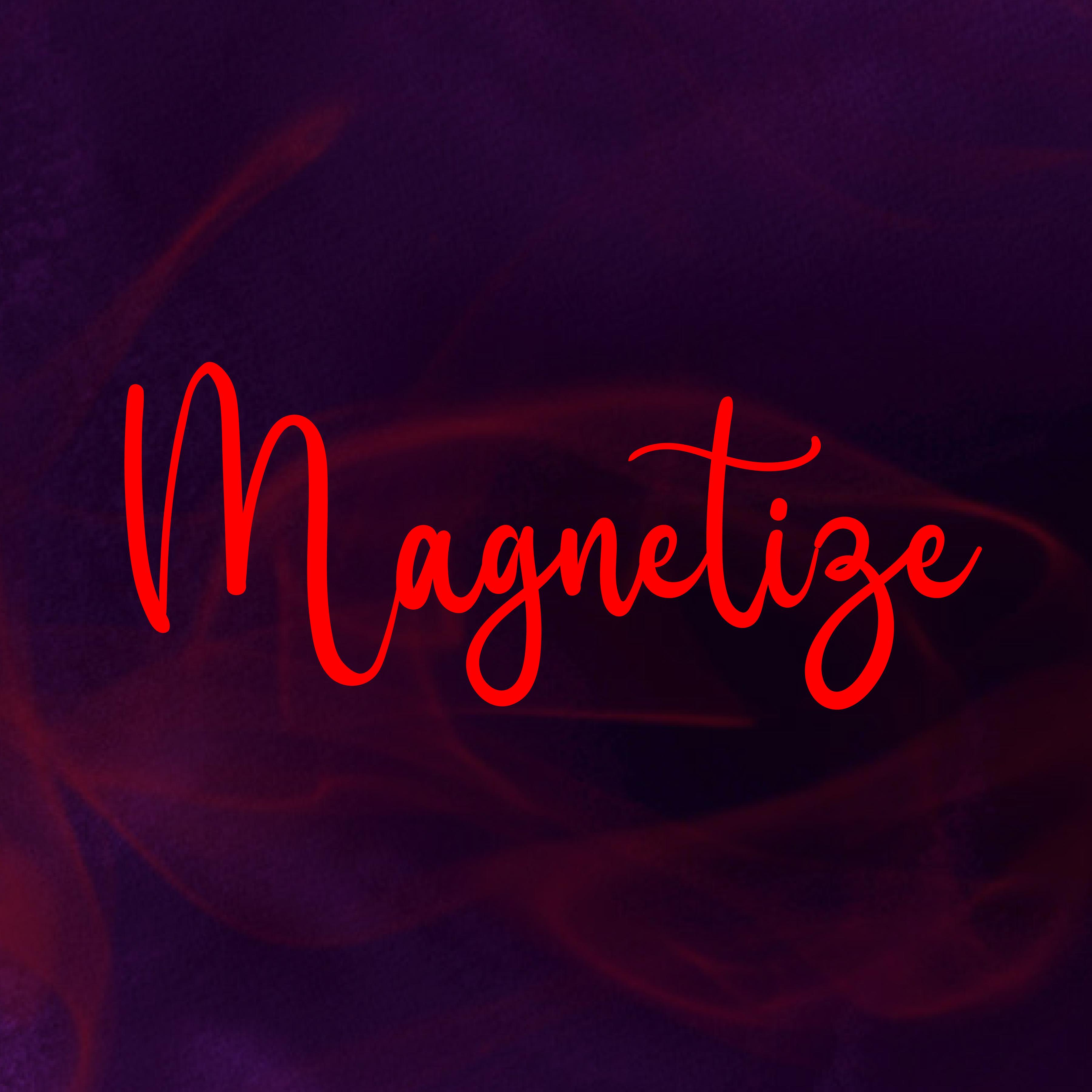 MAGNETIZE