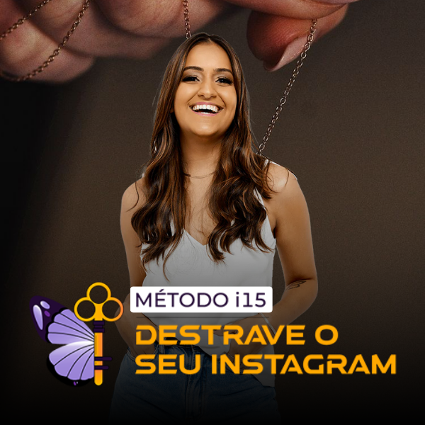 Método i15 - Destrave o seu Instagram