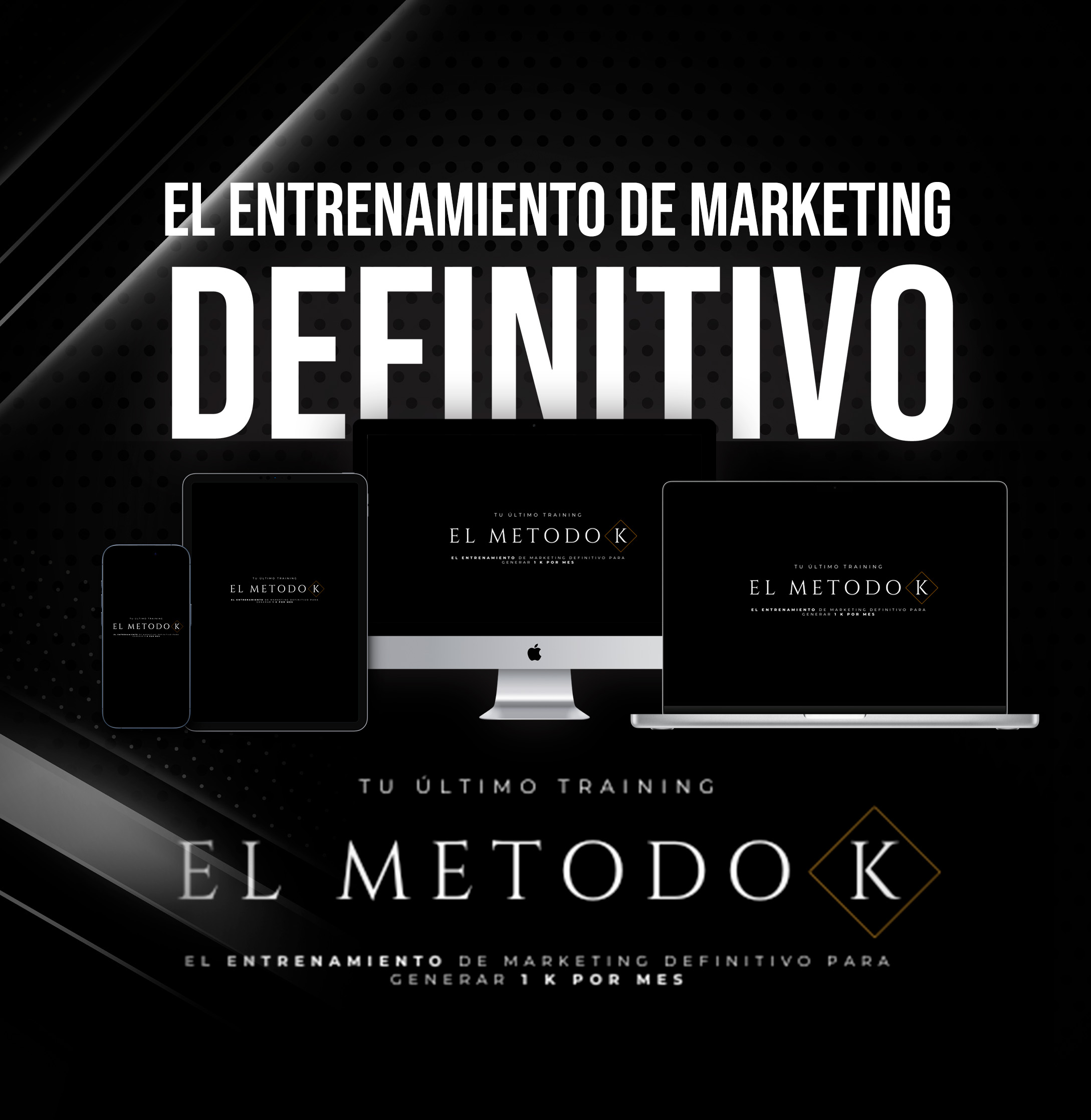 El metodo K "El entrenamiento de marketing Definitivo" - Ray Araque...