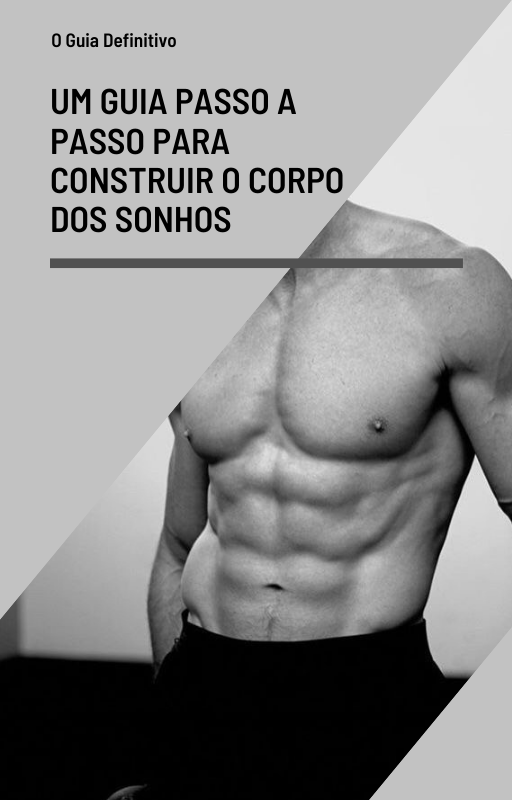 O Guia Para o Corpo dos Sonhos