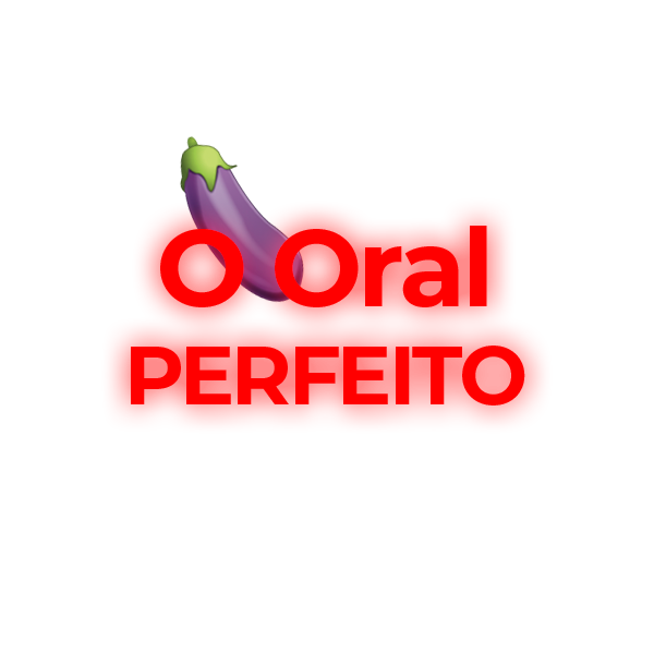 O Oral Perfeito - Daiala Silva de Oliveira | Hotmart