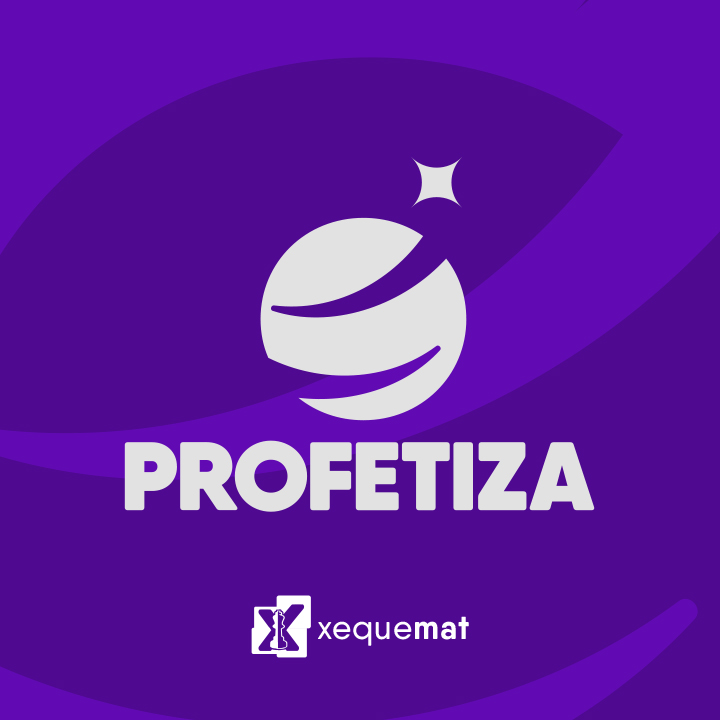 Profetiza anteriores (2022-2023-2024) - Xeque Mat Digital LTDA | Ho...