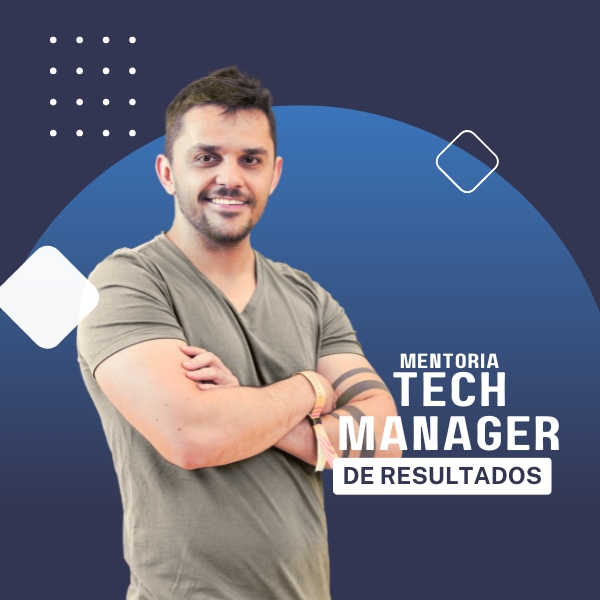 Mentoria Tech Manager de Resultados