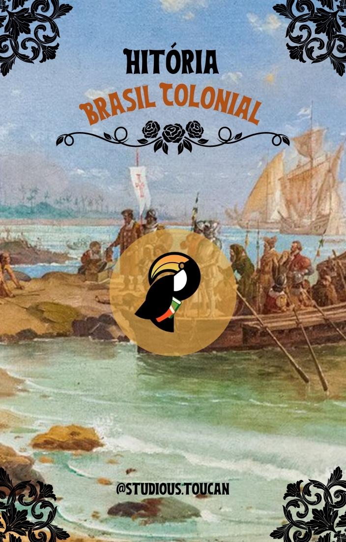 Resumo Descubra o Brasil Colonial - Studious Toucan | Hotmart
