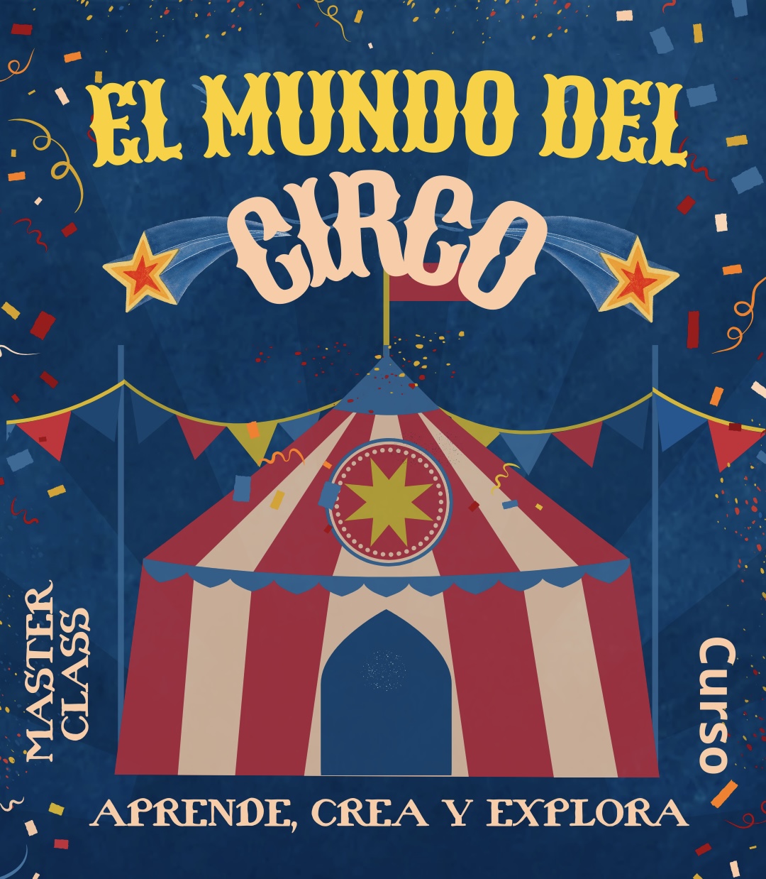 El mundo del Circo: Aprende, Explora, Crea (Curso) - John Jairo Tor...
