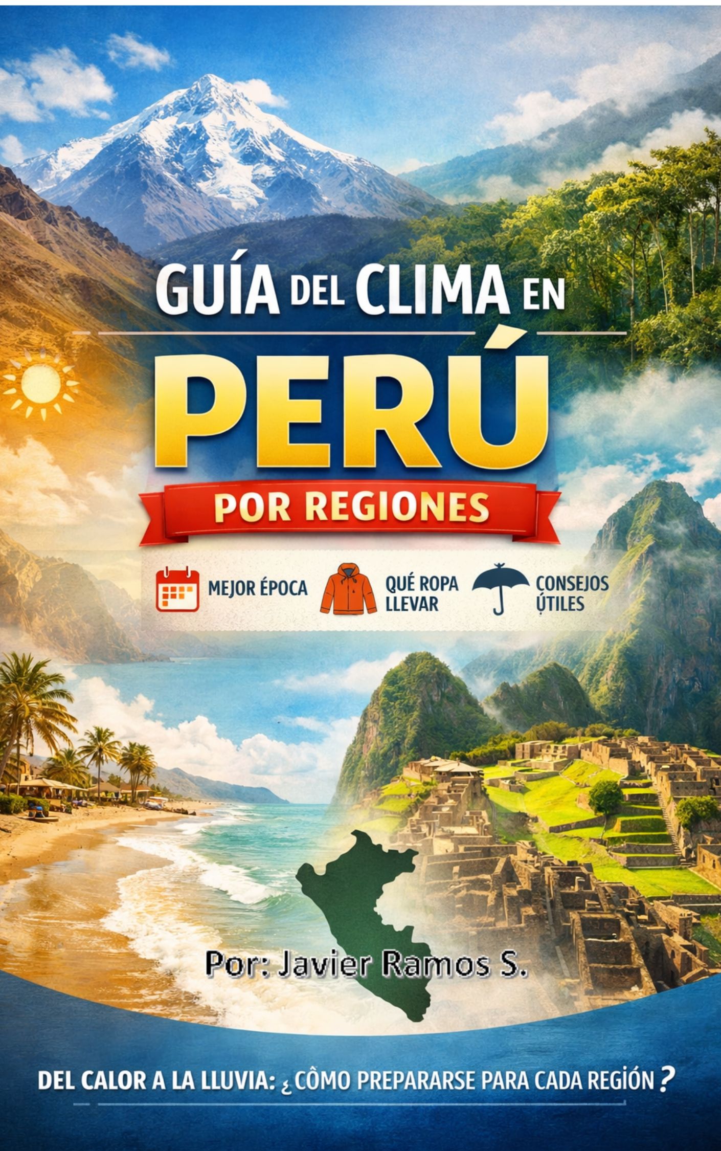 Guia del Clima en Peru por regiones - Javier Antonio Ramos Sifuente...