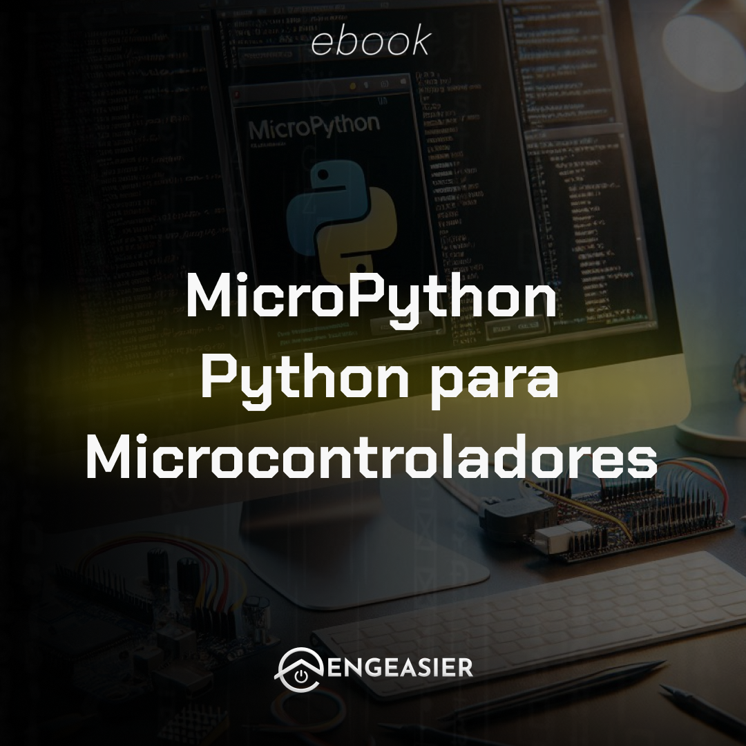 Micropython Python Para Microcontroladores Engeasier Hotmart