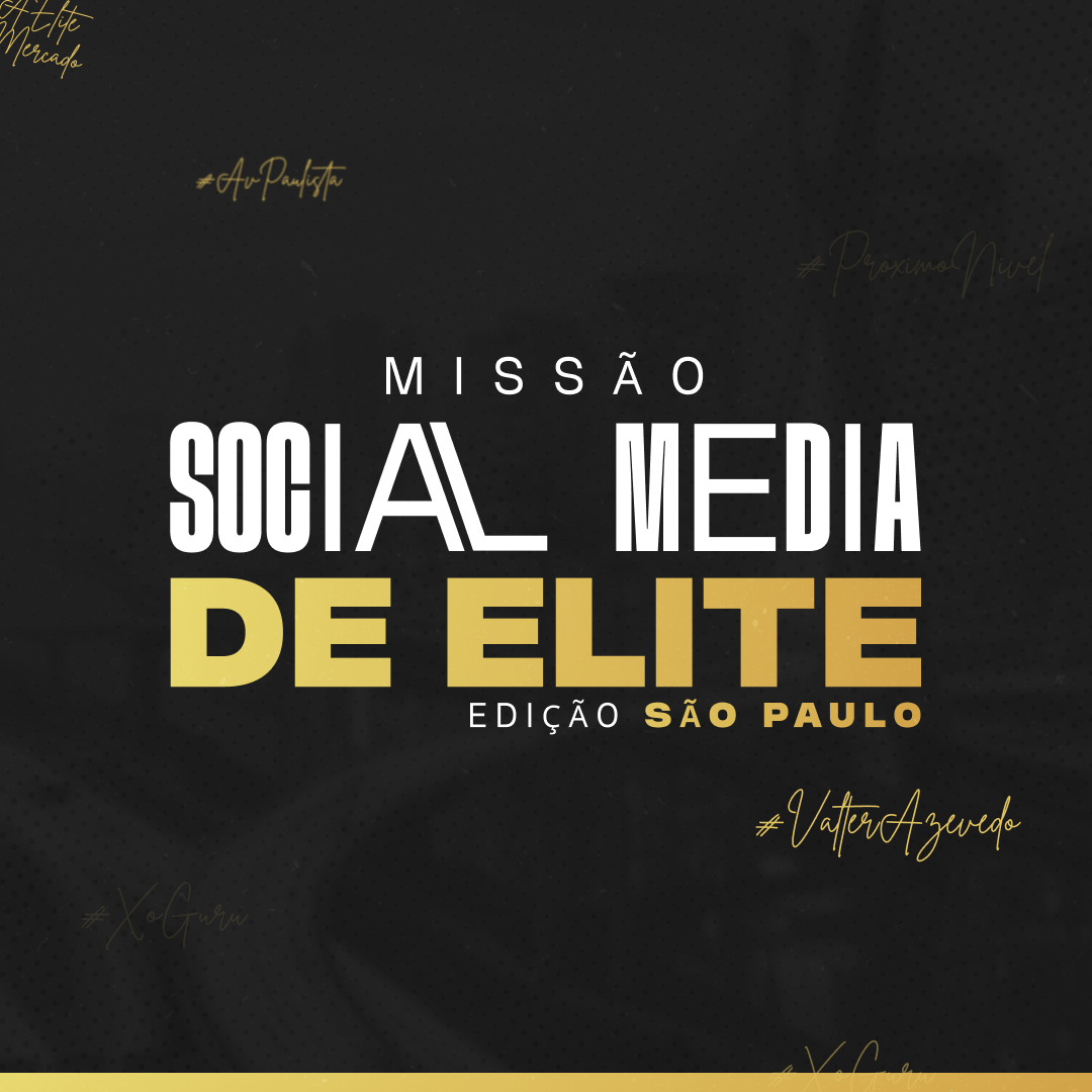 Missão Social Media de Elite - São Paulo - Valter Azevedo | Hotmart