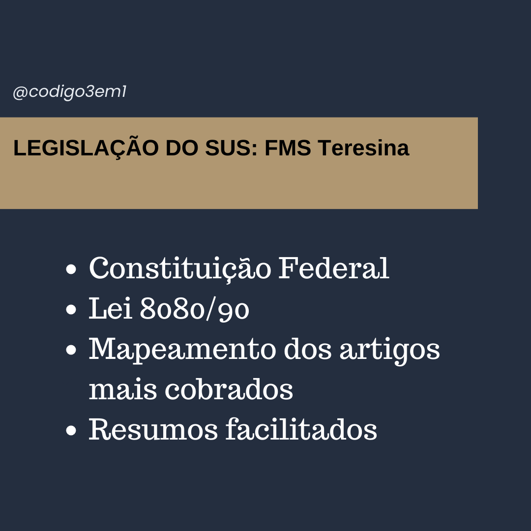 CÓDIGO 3 EM (LEGISLAÇÃO DO SUS ) FMS TERESINA