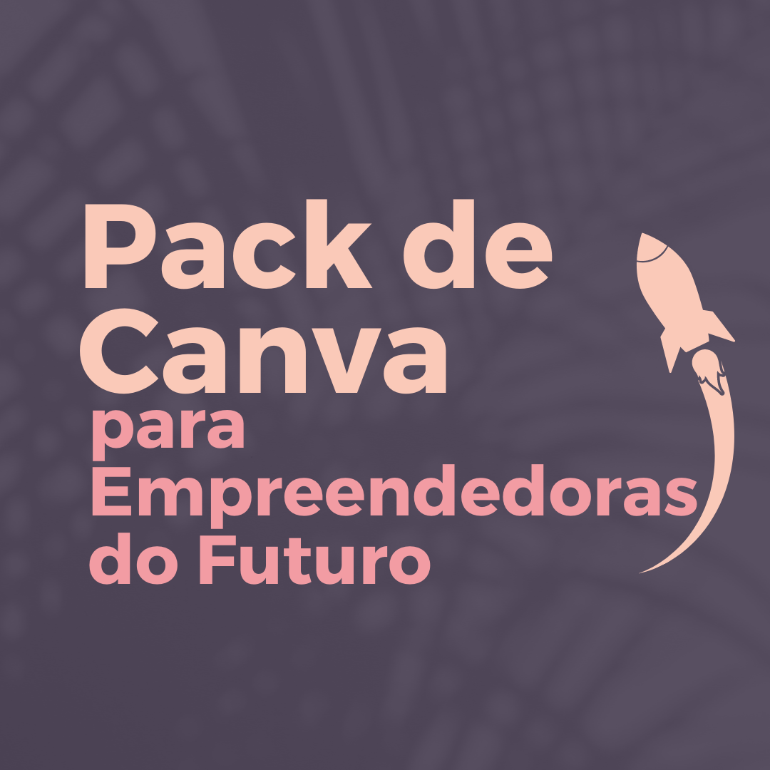 Pack de Canva para Empreendedoras do Futuro - Natália Brasil | Hotmart