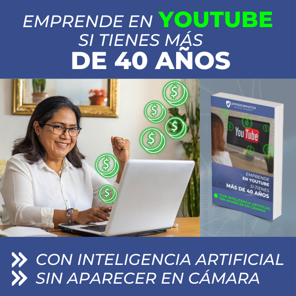 Emprende en YouTube si tienes más de 40 años, con inteligencia arti...