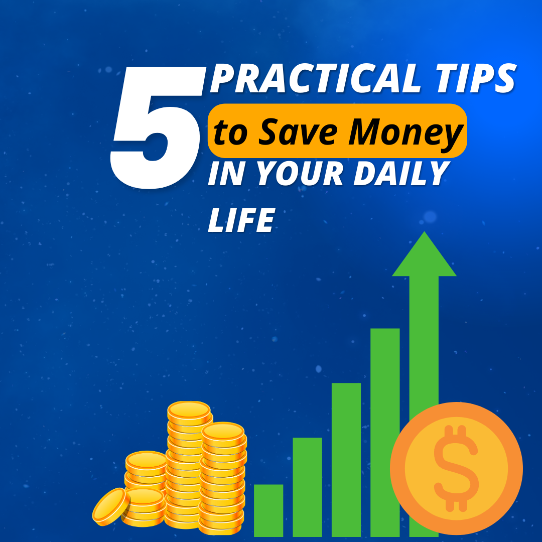 5 Pratical Tips to Save Mone in your daily Life - Manuel Francisco ...