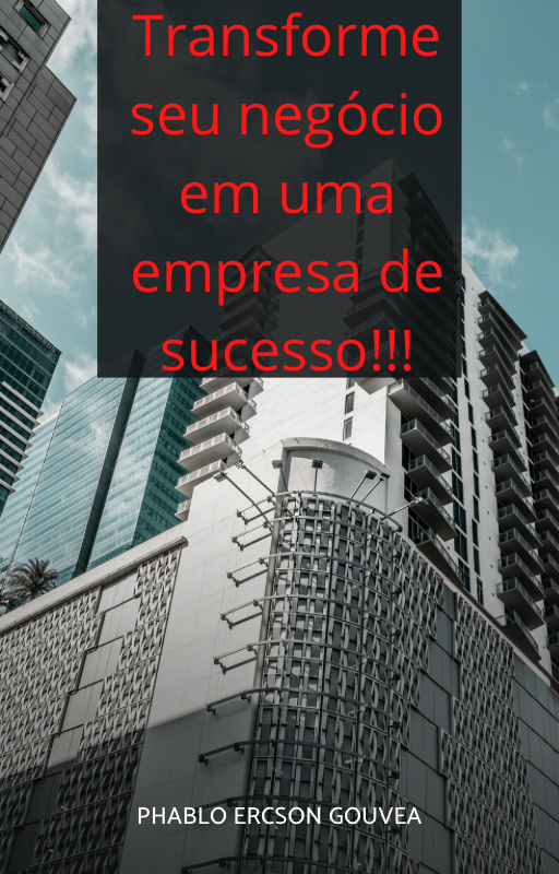 Como Construir uma empresa de sucesso!!! - Phablo Ercson | Hotmart