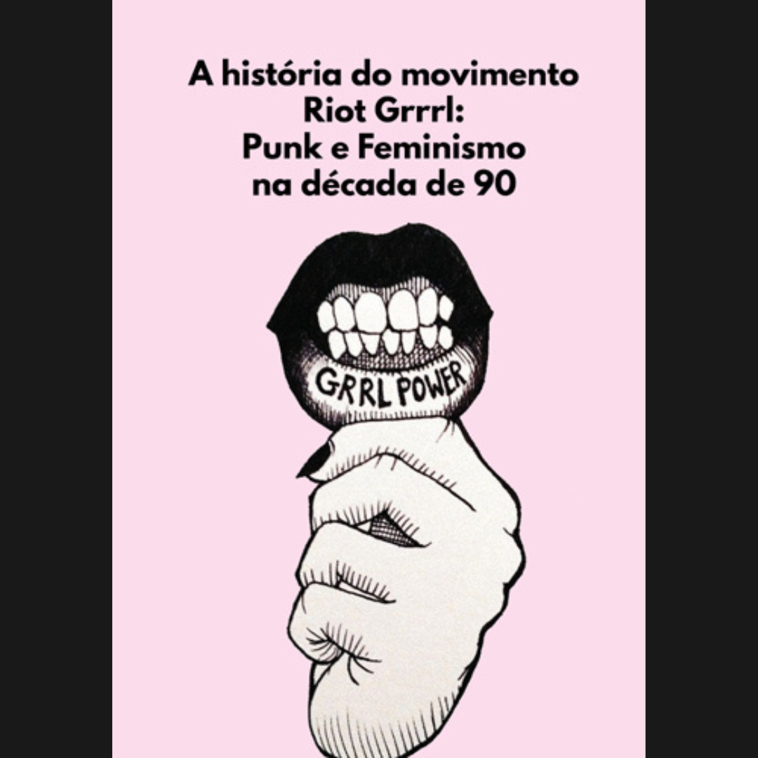 Zine Riot Grrrls Punk E Feminismo Sana Hotmart