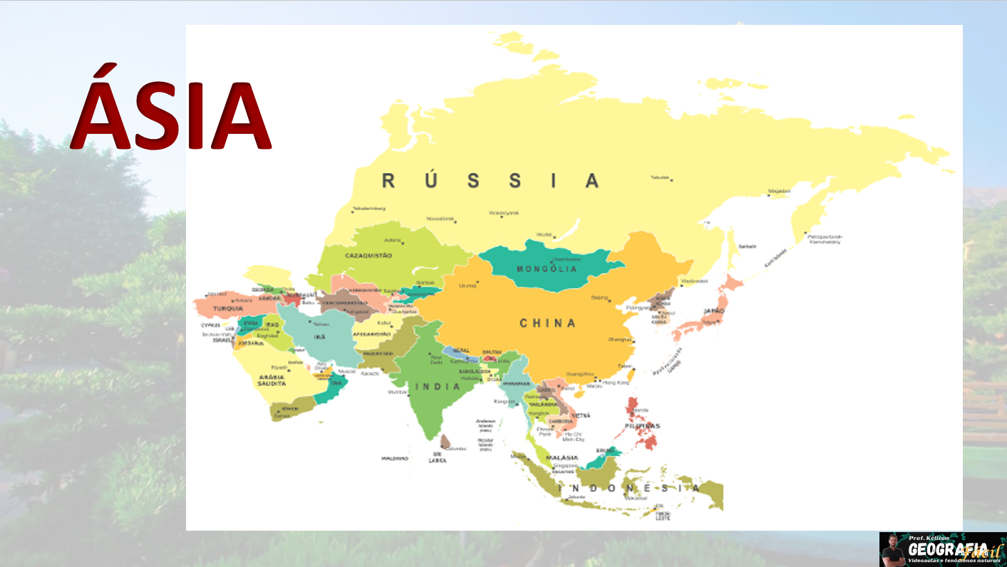 ÁSIA: ASPECTOS GERAIS - Apresentação em PowerPoint - Prof. Kéliton...