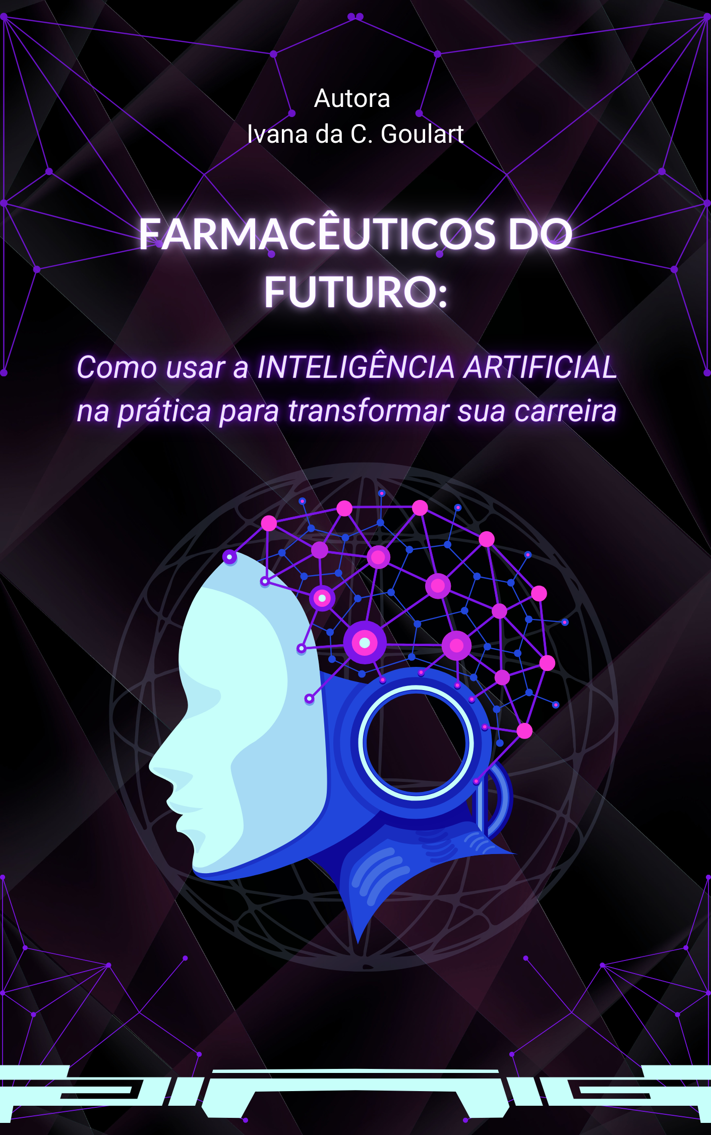 Farmacêuticos do Futuro com IA — Domine a Inteligência Artificial a...