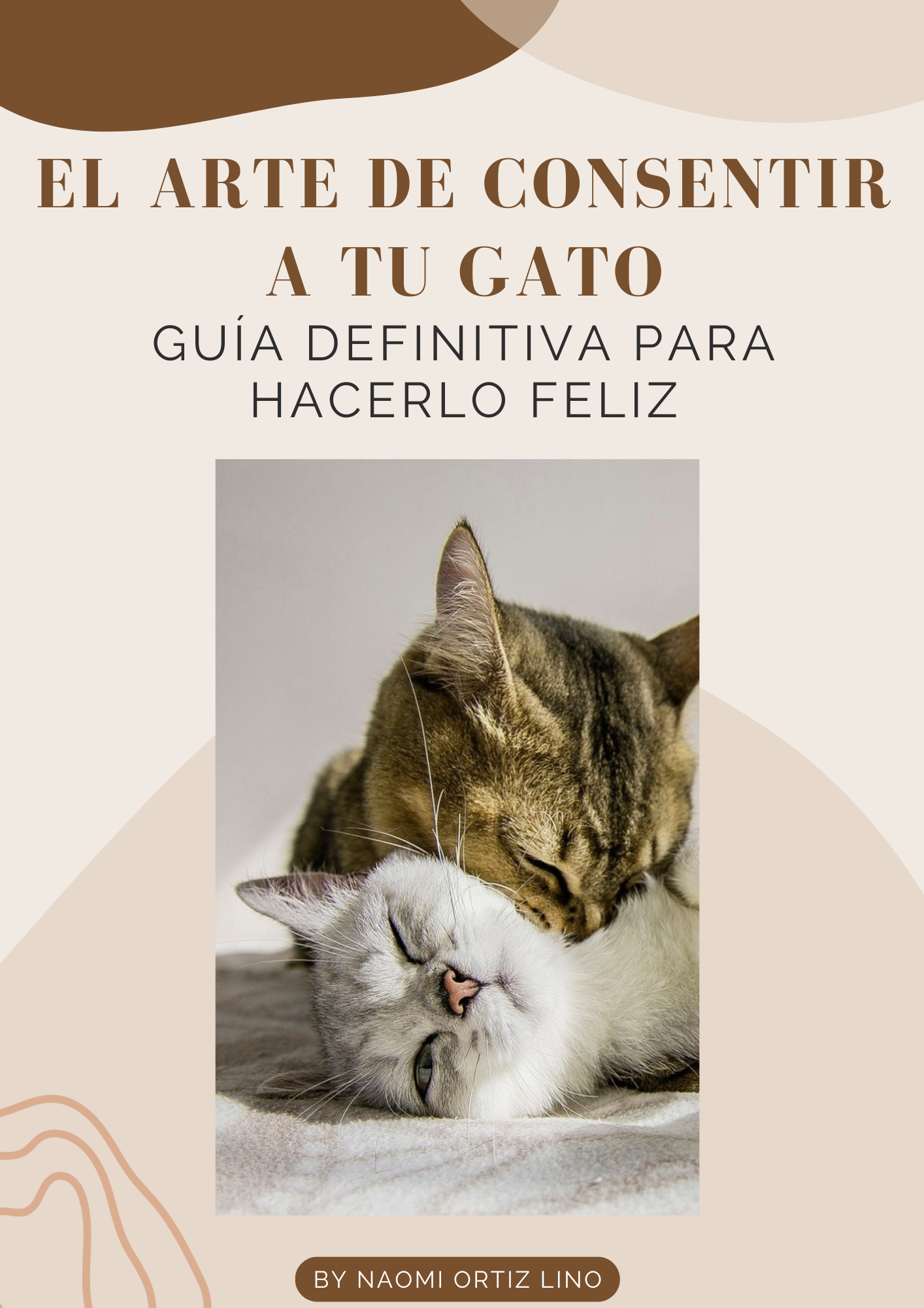 EL ARTE DE CONSENTIR A TU GATO - Naomi Ortiz Lino | Hotmart