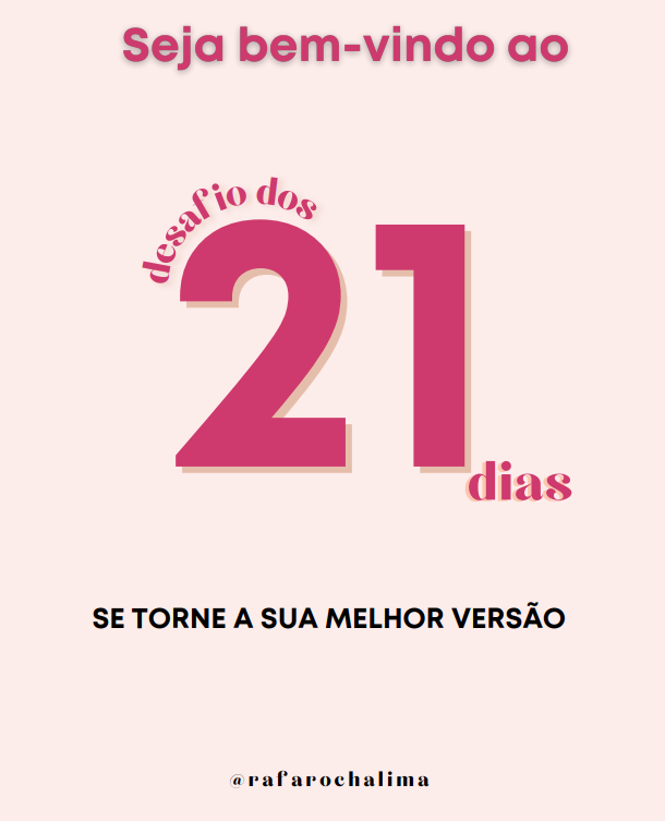 Desafio 21 Dias - Transforme sua Rotina!