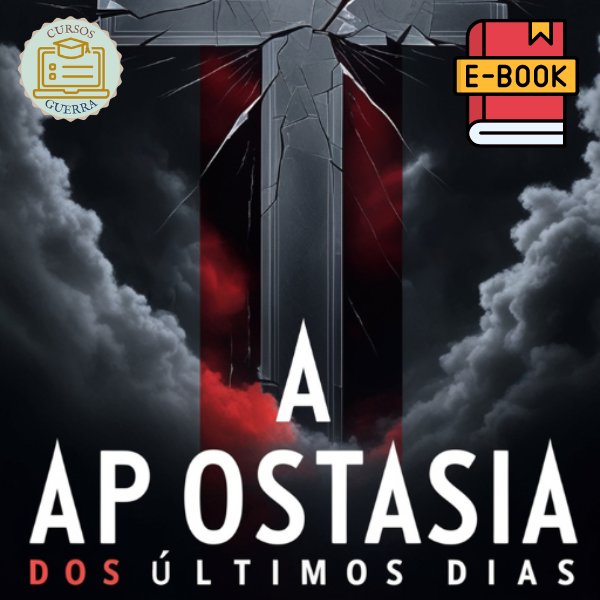E-BOOK Apostasia dos Últimos Dias - Cursos Guerra | Hotmart