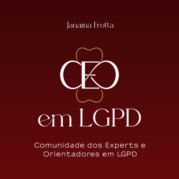 CEO LGPD - Comunidade dos Experts e Orientadores em LGPD