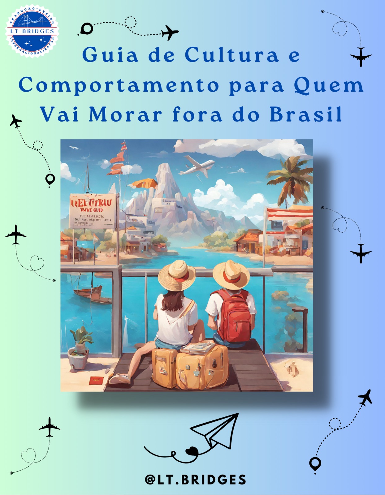 Guia de Cultura e Comportamento para Quem Vai Morar Fora do Brasil