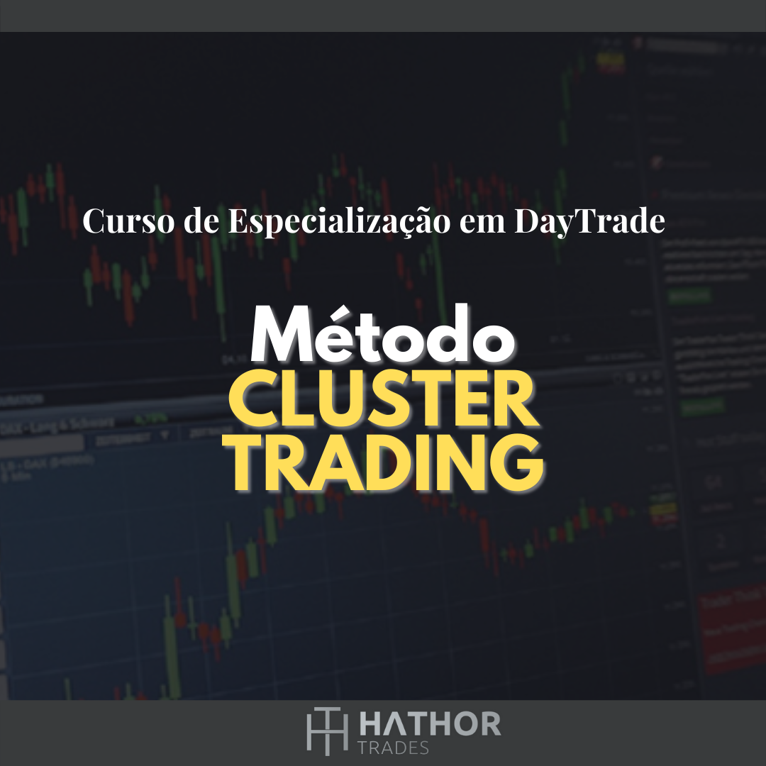 Curso Especialização Daytrade - Método Cluster Trading