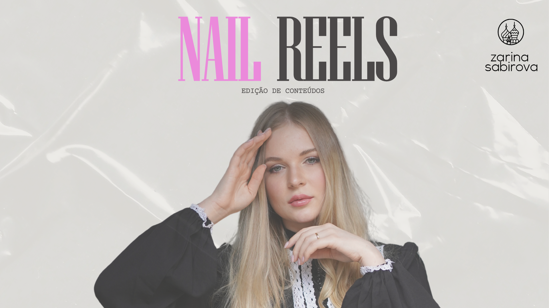 Nail Reels - Plano Completo