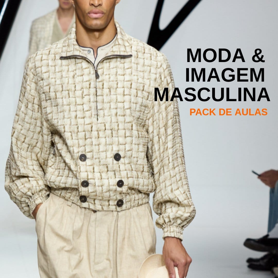 MODA & IMAGEM MASCULINA - Pack de Aulas - Ana Vaz - Butique de ...