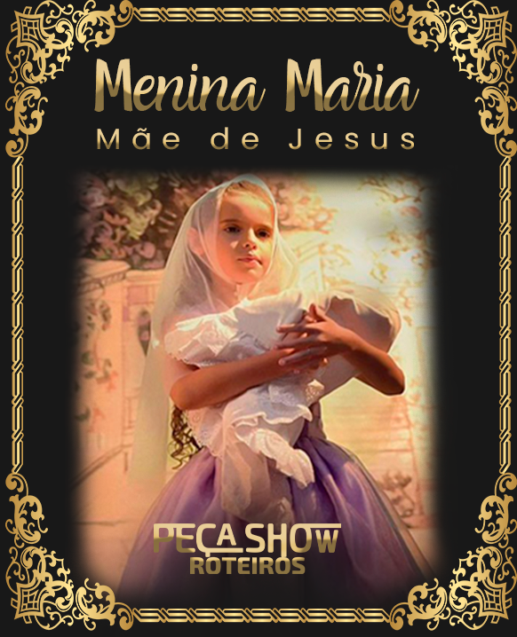 Menina Maria - Mãe de Jesus - Helia Maria Lenza Gratão | Hotmart