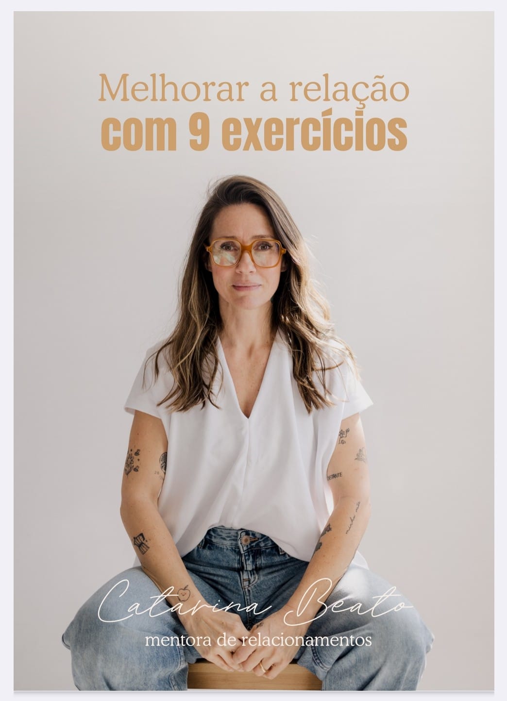 9 exercícios para melhorares a tua relação - Catarina Beato Mentori...