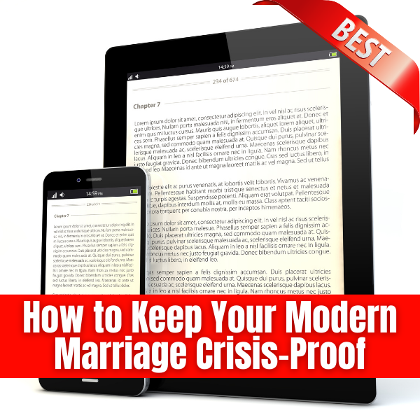 Relationship Armor: How to Keep Your Modern Marriage Crisis Proof