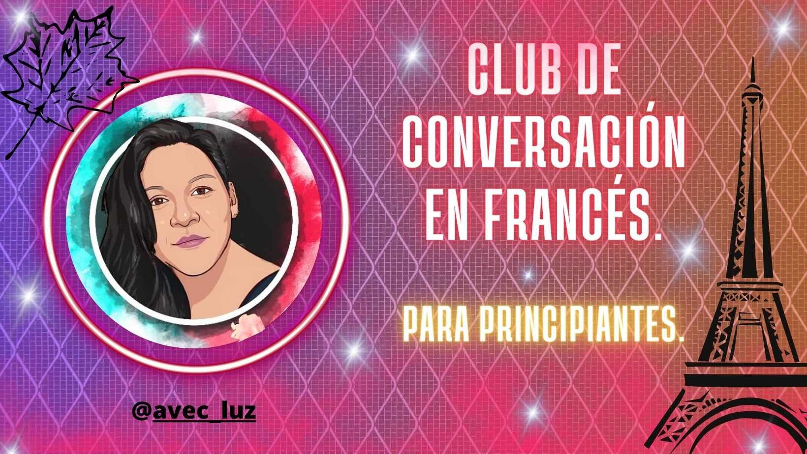 Club de conversación en francés para principiantes. - Luz Mesa | Ho...