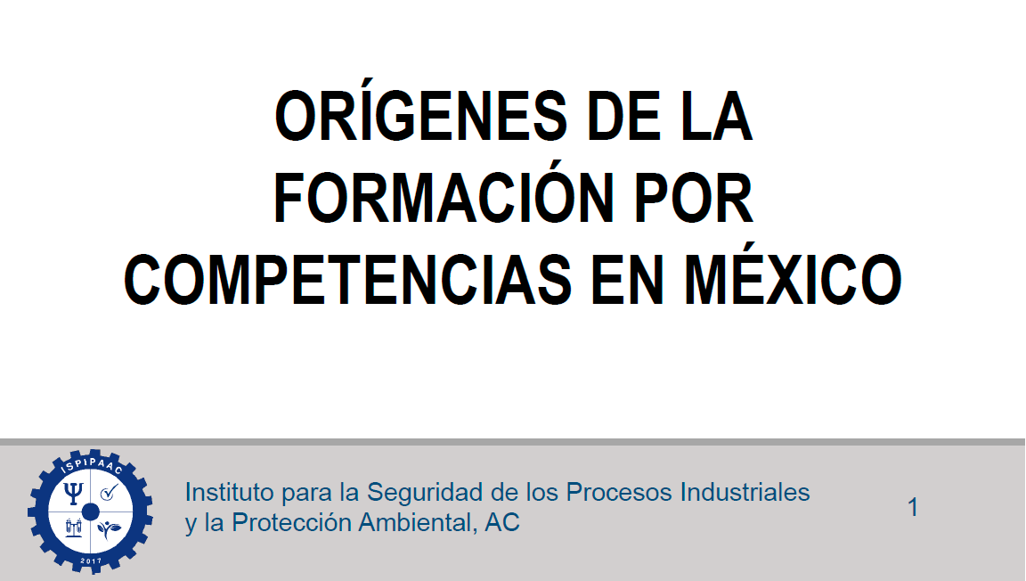 Orígenes de la formación por competencias en México - Javier Ovalle...