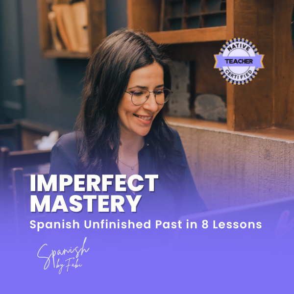 IMPERFECT MASTERY - Spanish by Fabi | Hotmart